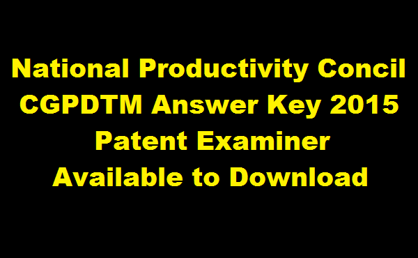 CGPDTM Answer Key 2024 Patent Examiner Available to Download