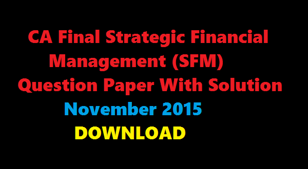 CA Final SFM Question Paper Solution May 2026 Strategic Financial ...