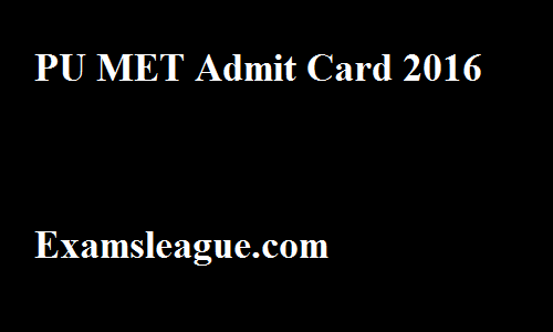 PU MET Admit Card 2024- Punjab University MET Hall Ticket & Exam Date ...