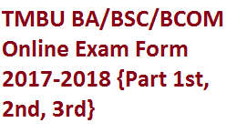 TMBU BA/BSC/BCOM Online Exam Form 2020 1/2/3 Year {Regular & Private}